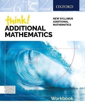 Think Additional Mathematics Workbook Oxford – Books Baar